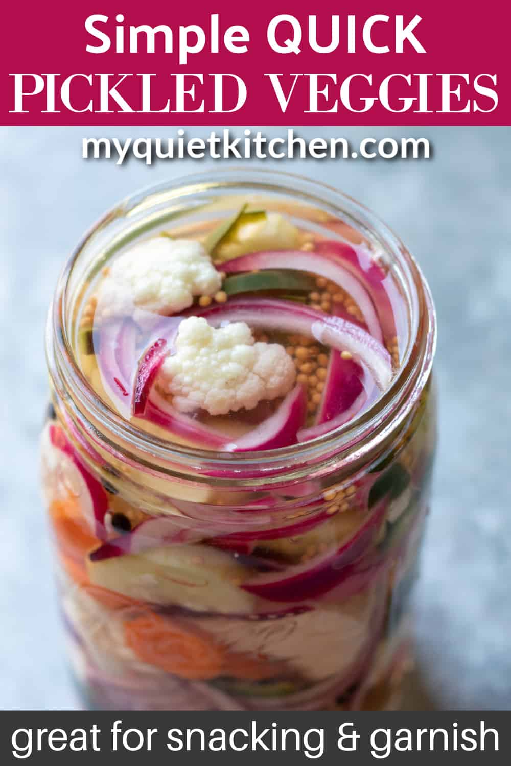 Quick Pickled Vegetables - My Quiet Kitchen