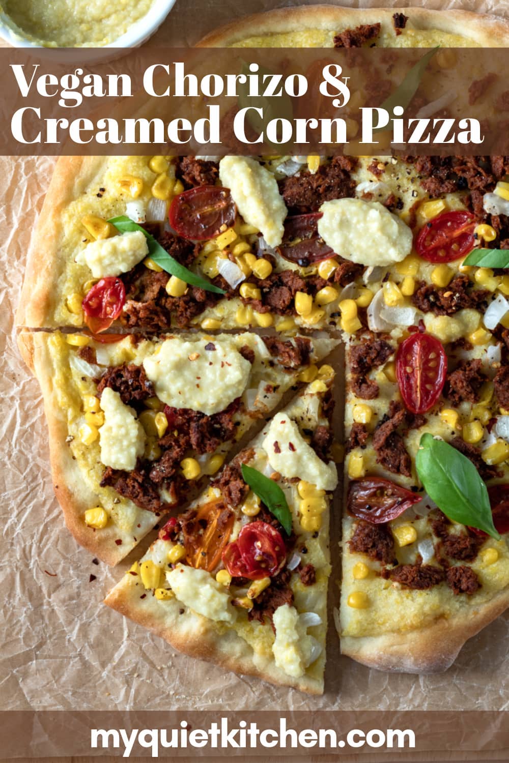 Vegan Creamed Corn Pizza - My Quiet Kitchen
