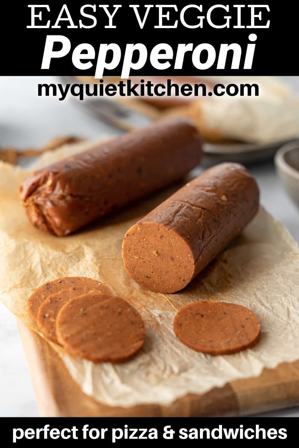 Vegan Pepperoni - My Quiet Kitchen