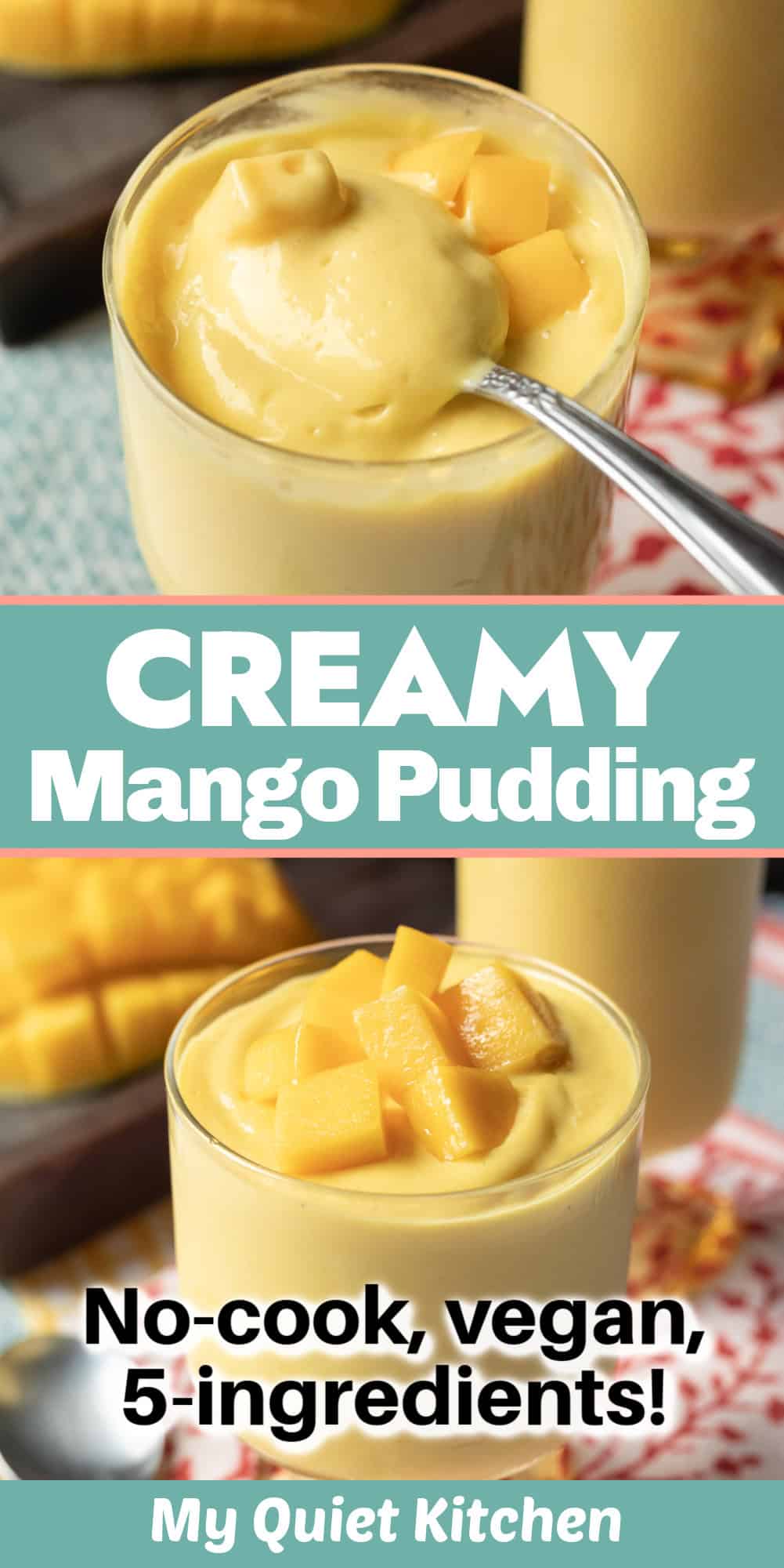 No-Cook Mango Pudding - My Quiet Kitchen